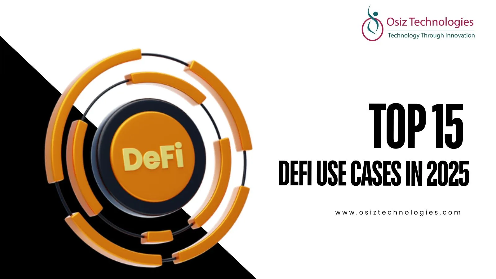 Top 15 DeFi Use Cases in 2025 | Transforming the Financial World